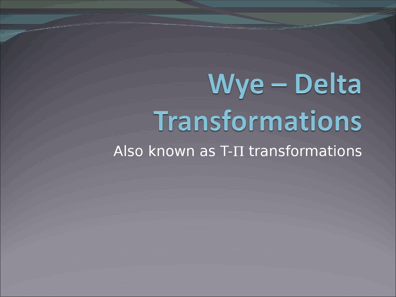 Wye Delta Transformations - Docsity