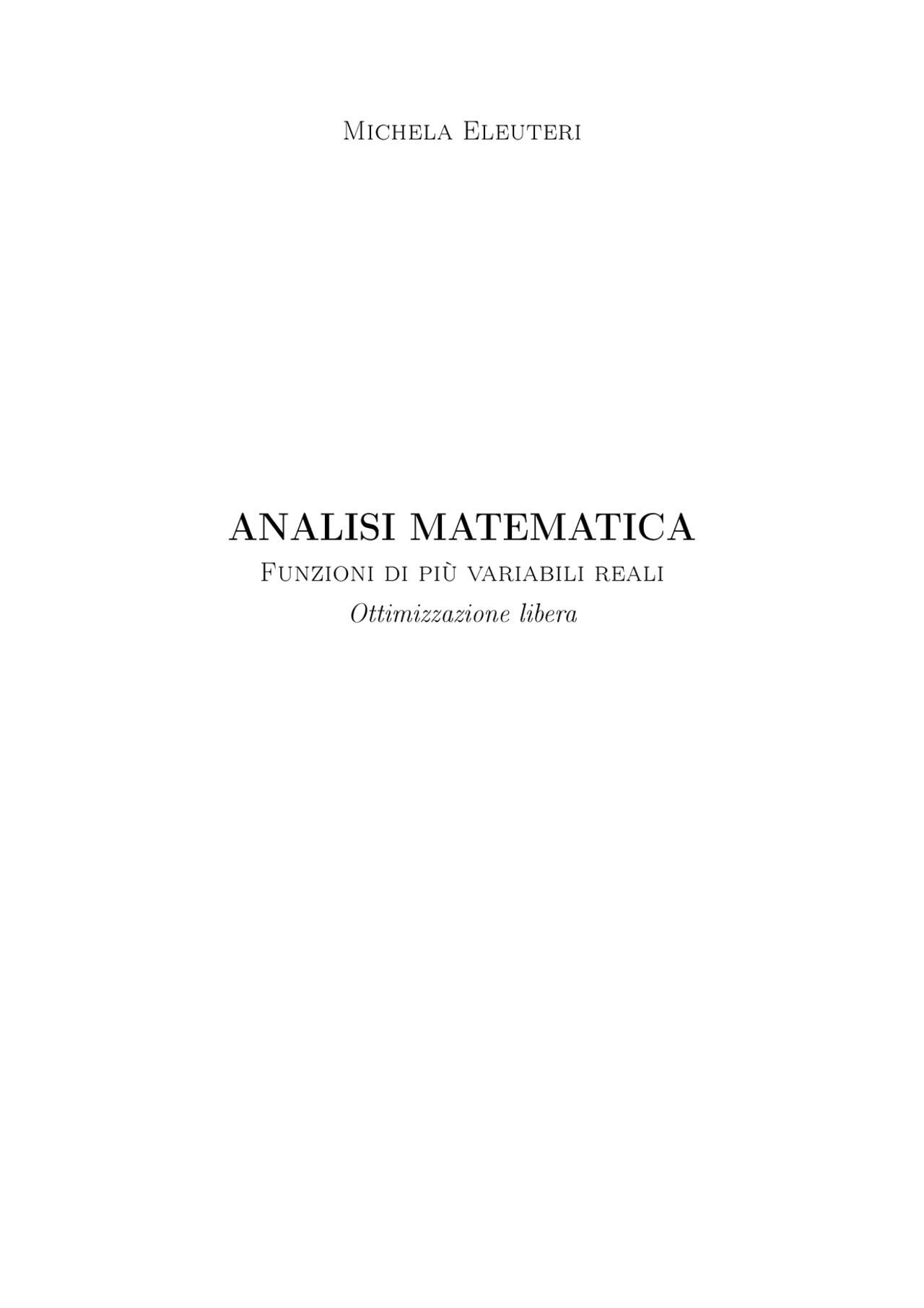 Ottimizzazione libera e vincolata, Analisi II | Dispense di Analisi Matematica II | Docsity