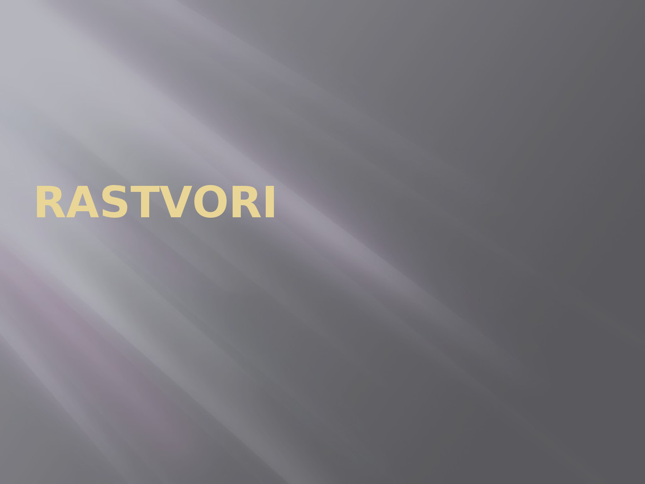 Rastvori Definicija Vrste Proces Beleške Predlog Biohemija Docsity