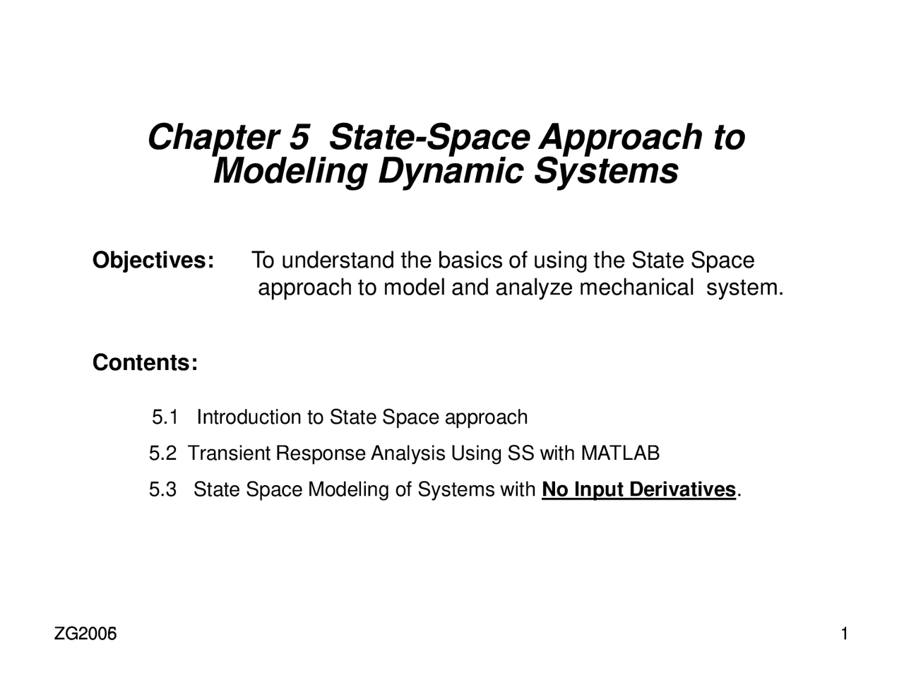 State-Space Approach to Modeling Dynamic Systems | ME 3514 - Docsity