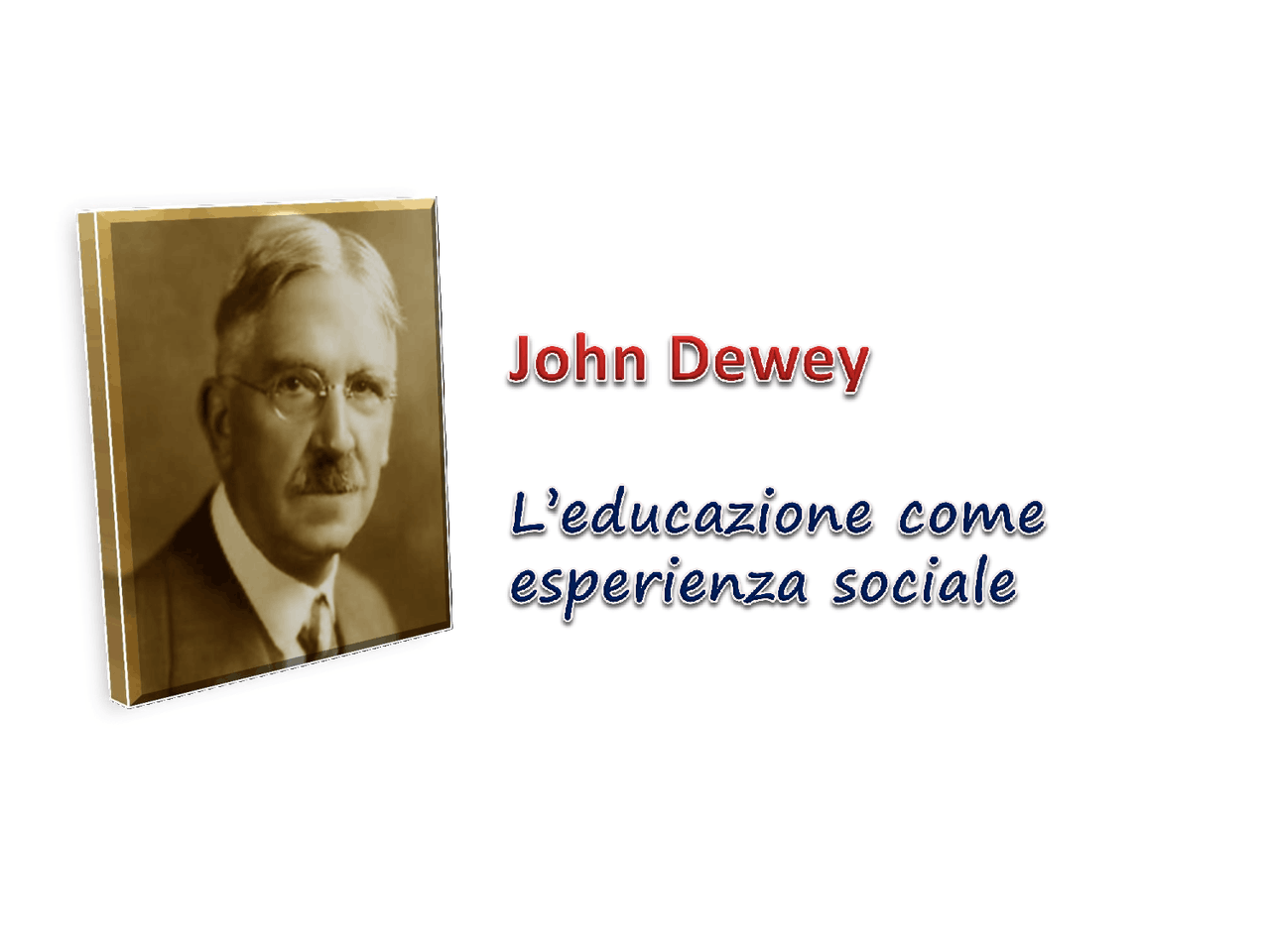 John Dewey Slides Sociology Docsity