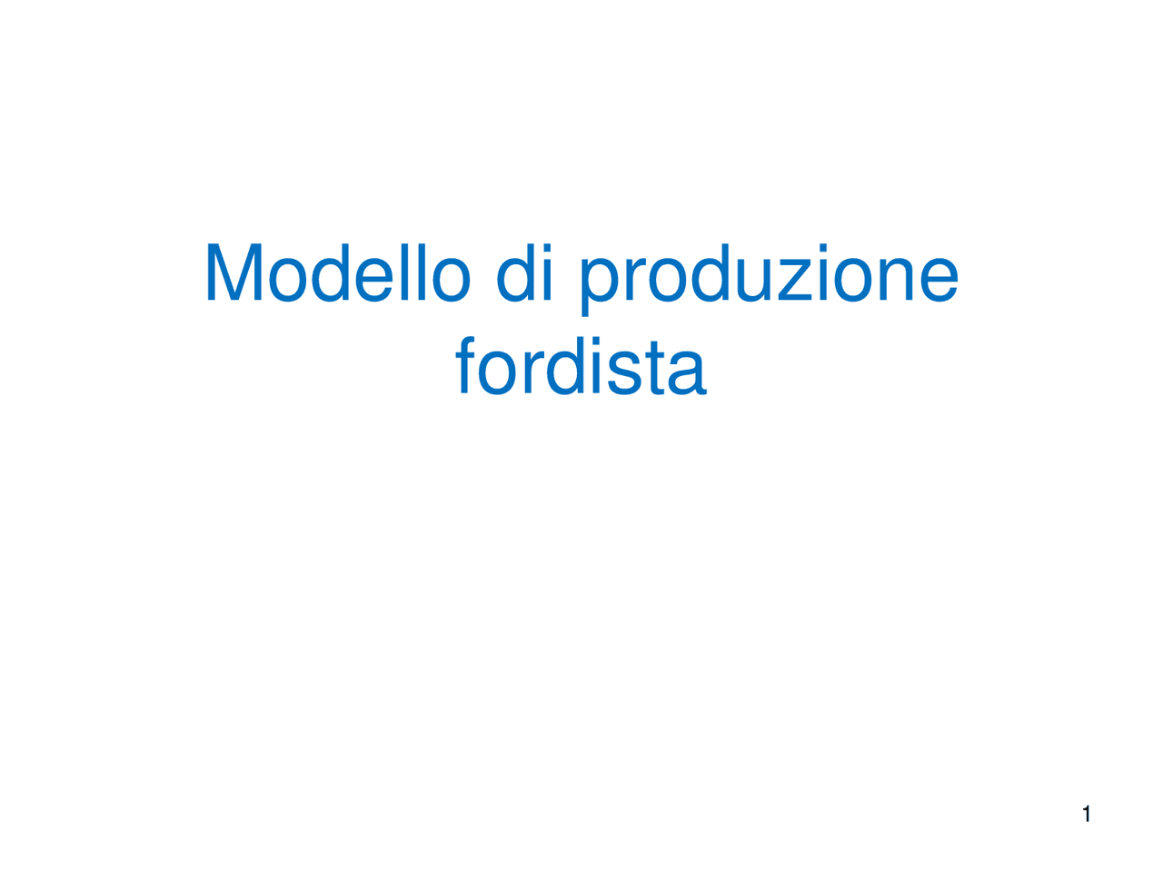 Modello di produzione fordista - Docsity