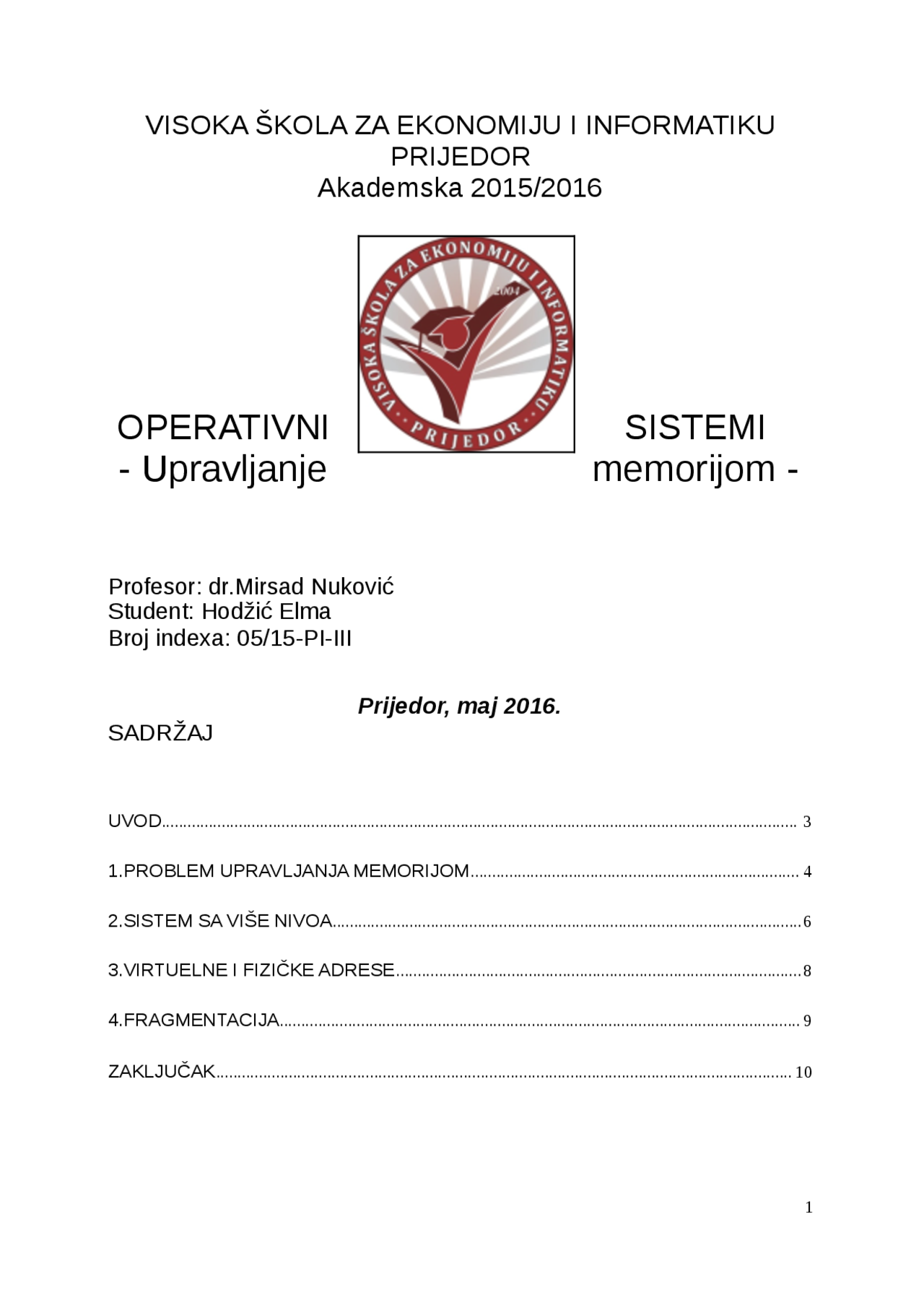 Operativni sistemi seminarski rad | Esej' predlog Operativni sistemi - Docsity