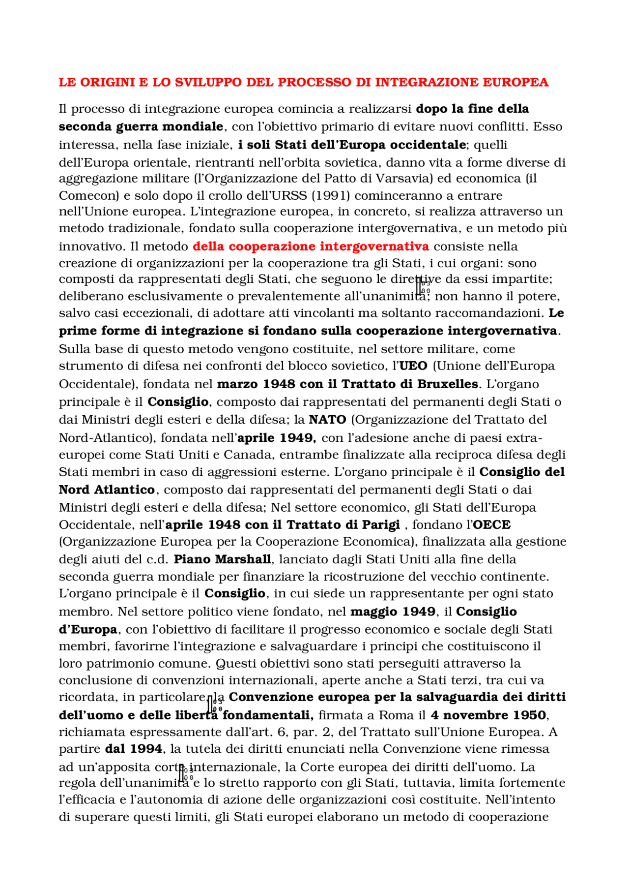 LE ORIGINI E LO SVILUPPO DEL PROCESSO DI INTEGRAZIONE EUROPEA - Docsity