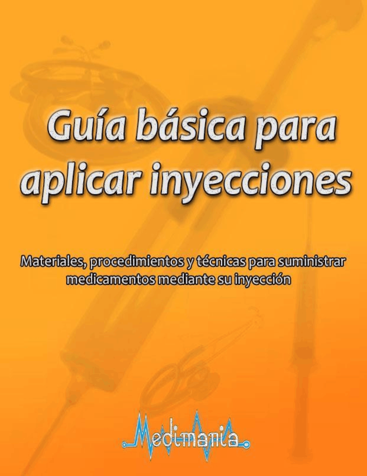 Guía básica para aplicar inyecciones - Docsity