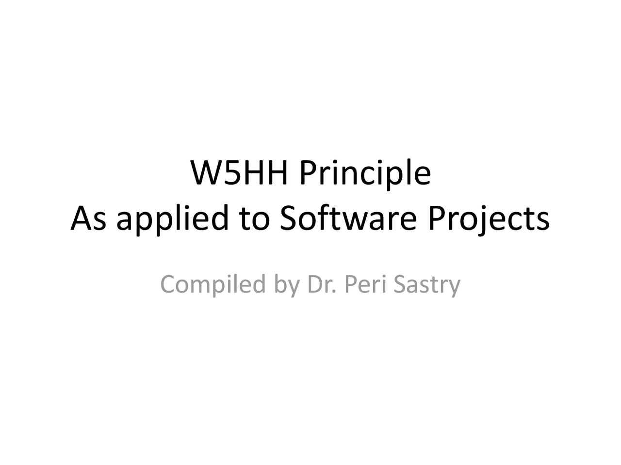 W5HH-Principle - Software Engineering - Lecture Slides | Slides Software Development ...
