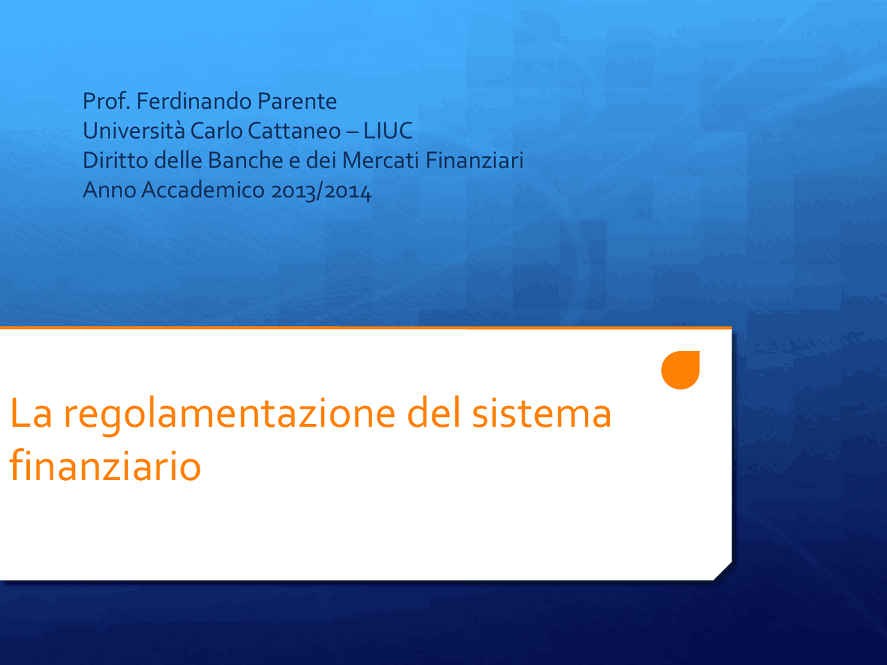 La regolamentazione del sistema finanziario - Docsity