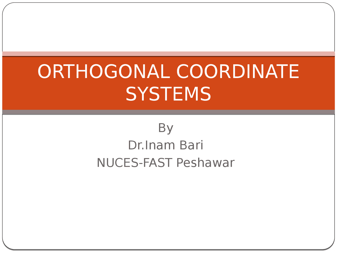Orthogonalcoordinatesystems Docsity