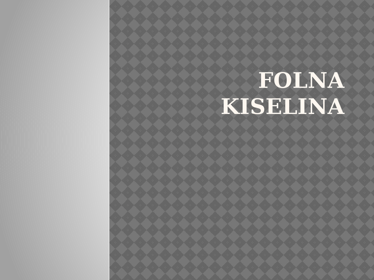 Folna kiselina: struktura, značaj, nedostaci | Slajdovi' predlog ...