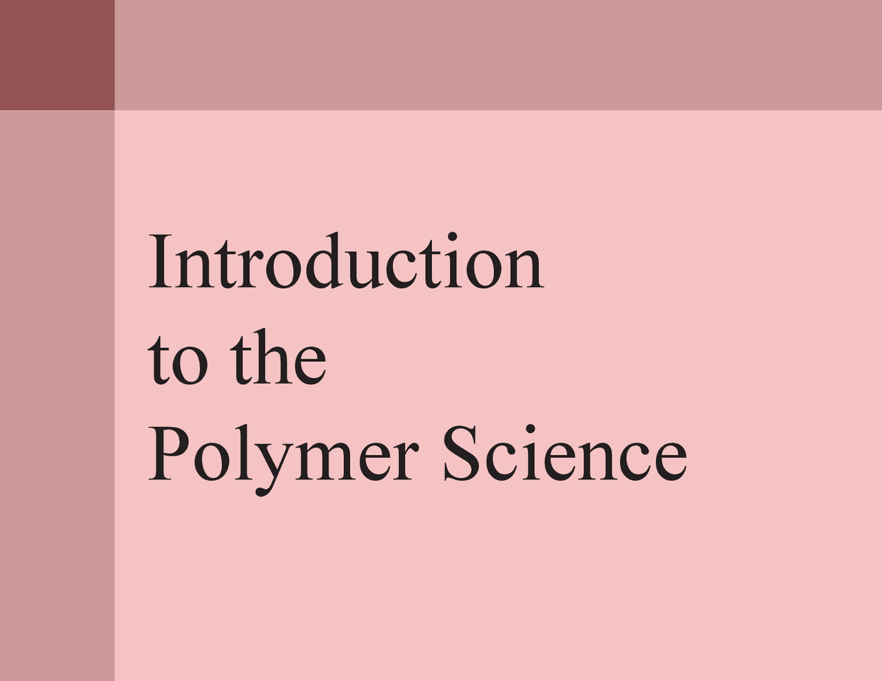 Polymer Science Introduction Docsity