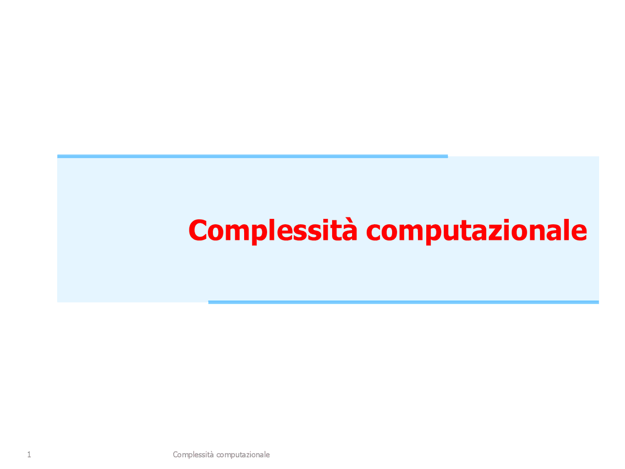 Complessità computazionale - Docsity