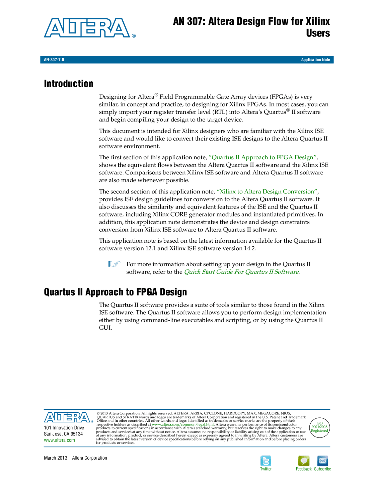 Designing for Altera® Field Programmable Gate Array devices (FPGAs) is ...