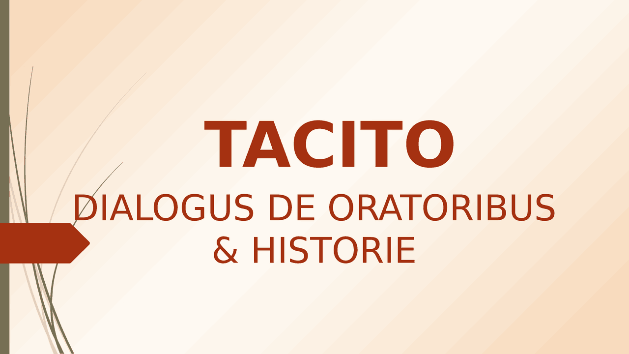 TACITO Dialogus de oratoribus & Historiae - Docsity