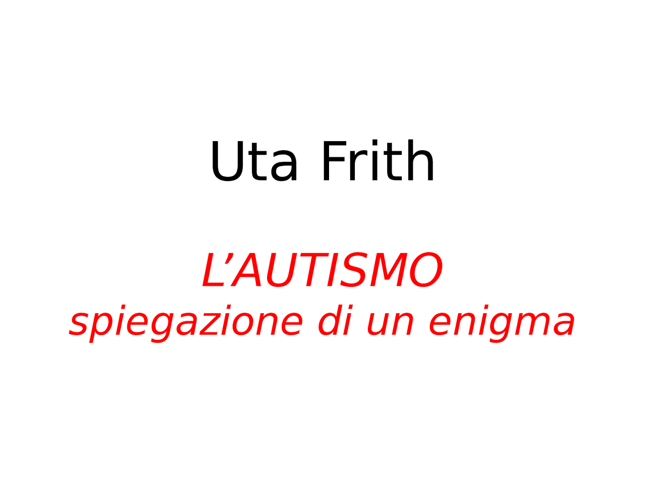 Dispense Autismo Di Frith Spiegazione Di Un Enigma Docsity