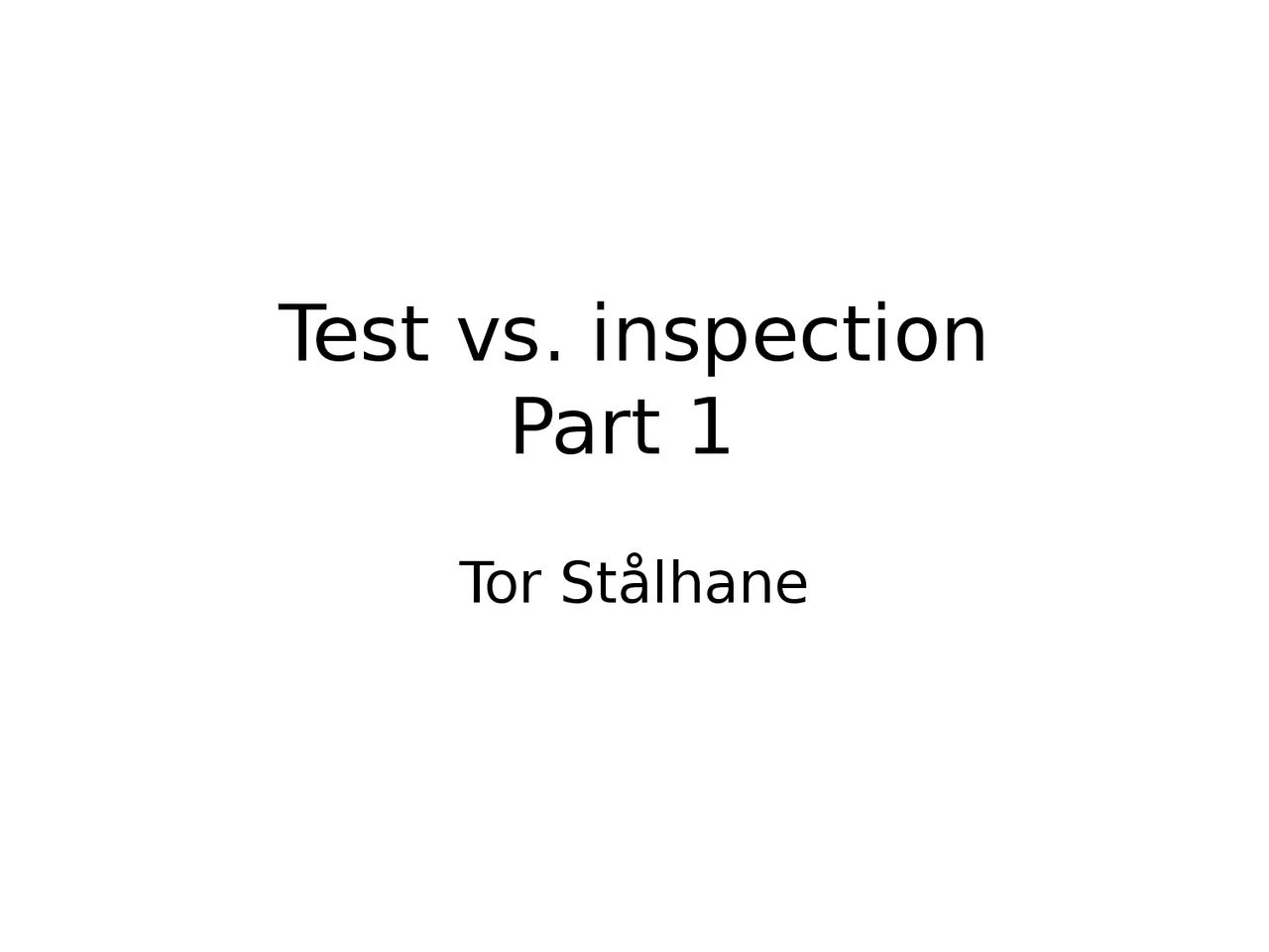 test vs inspection.ppt | Lecture notes Applications of Computer ...