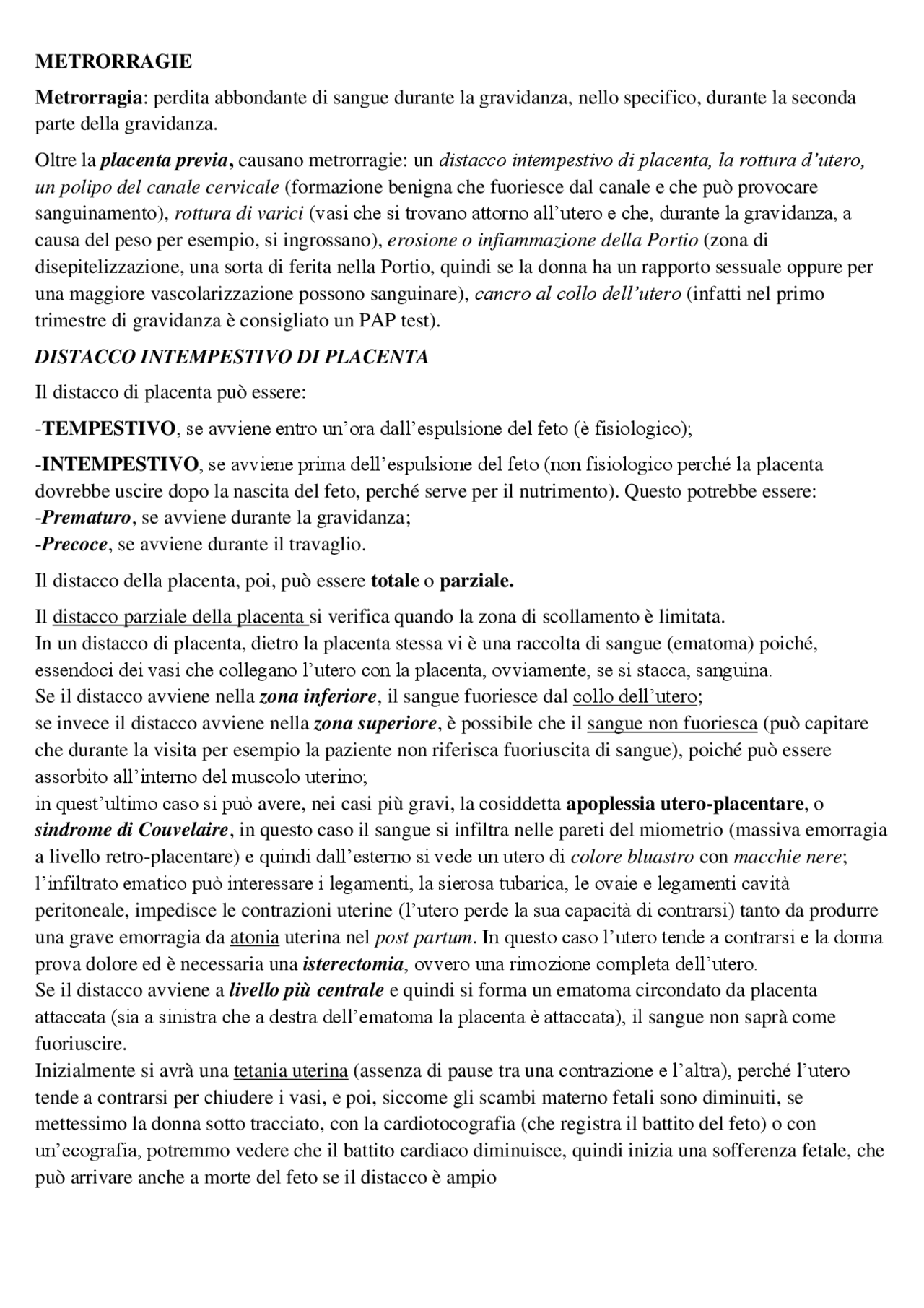 Metrorragie--> distacco intempestivo di placenta - rottura utero ...