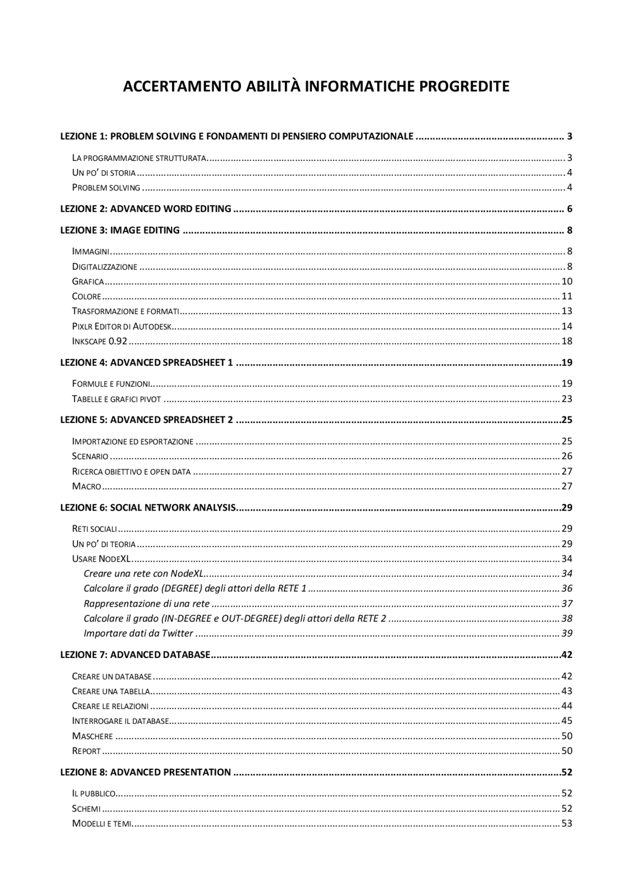 Riassunti Accertamento Di Abilità Informatiche Progredite Docsity