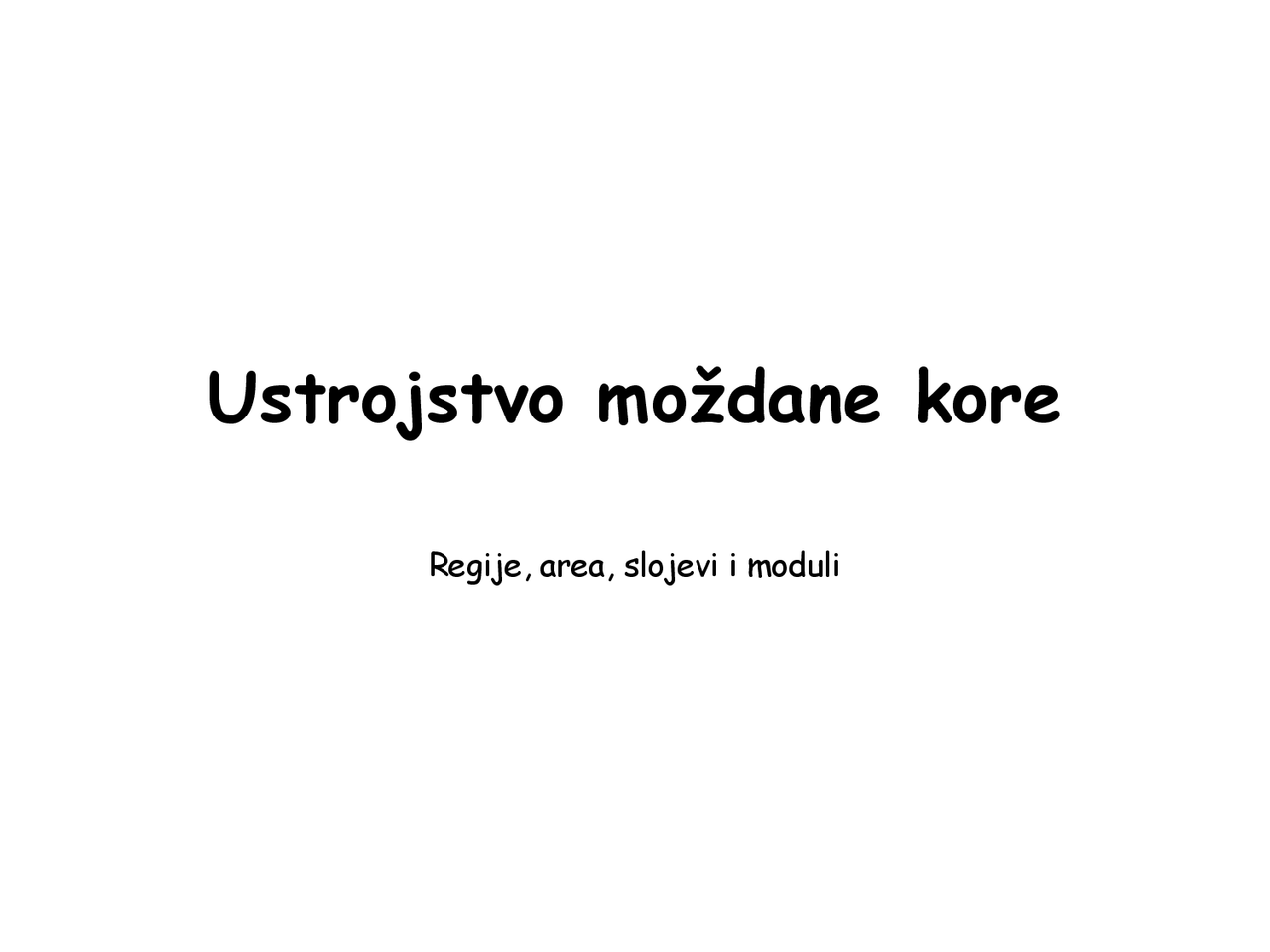 Ustrojstvo mozdane kore | Slajdovi' predlog Neurobiologija - Docsity