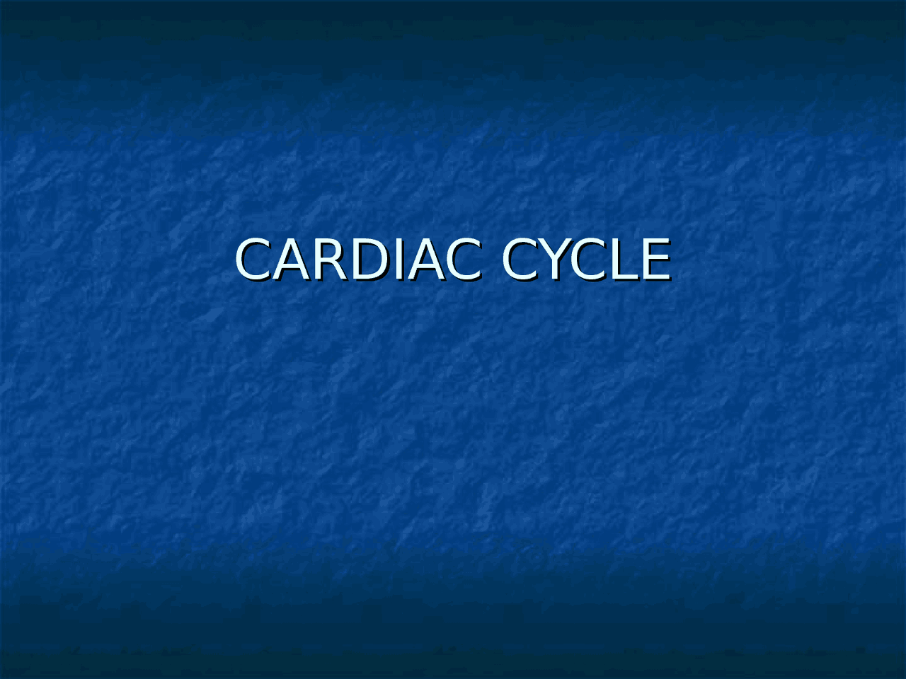 Cardiac cycle powerpoint - Docsity
