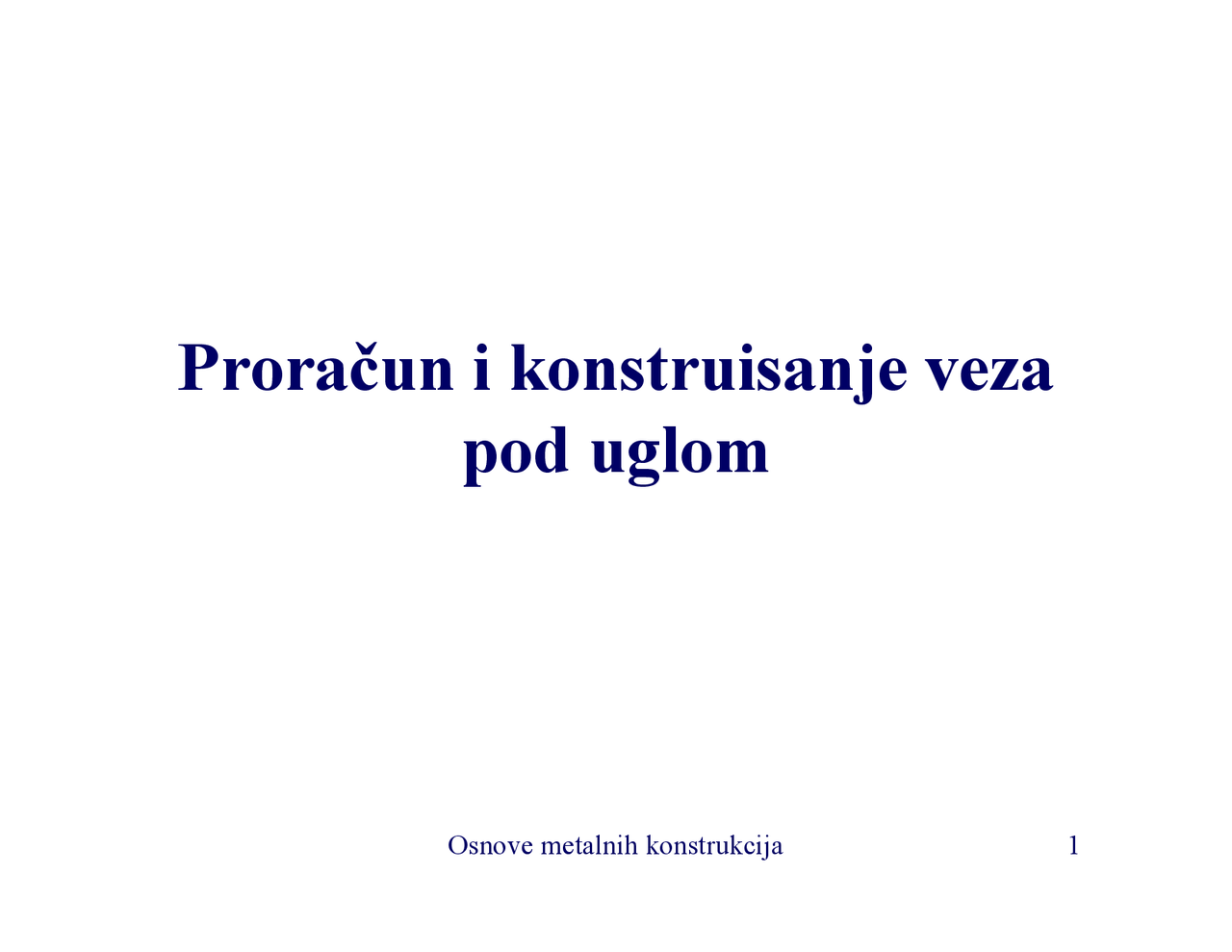 Zglobne veze u metalnim konstrukcijama | Beleške' predlog Konstrukcije - Docsity