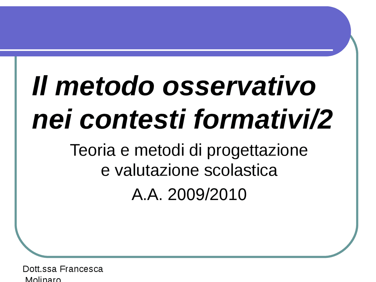 Il Metodo Osservativo Docsity