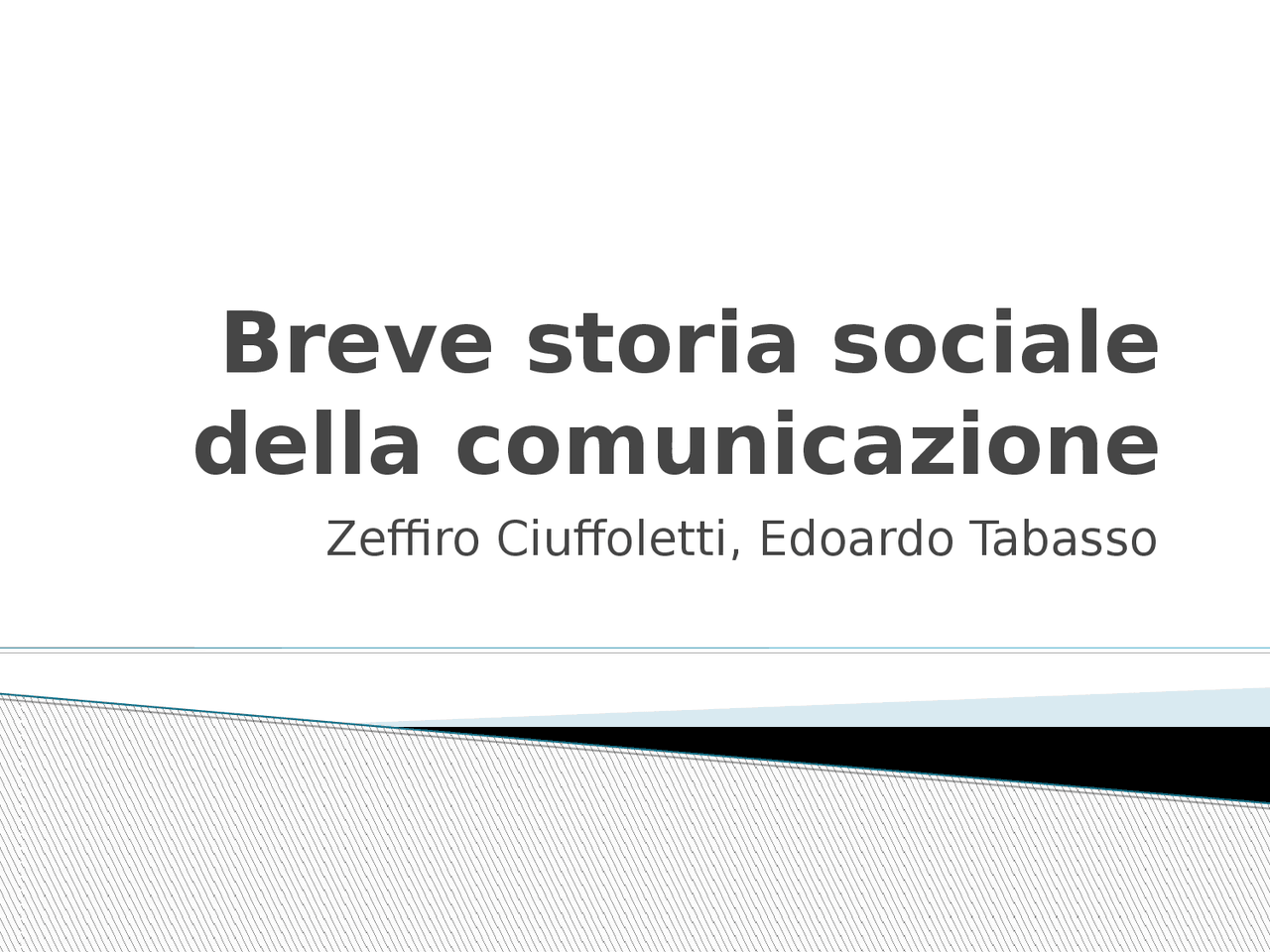 Schemi Breve Storia Sociale Della Comunicazione Ciuffoletti Tabasso