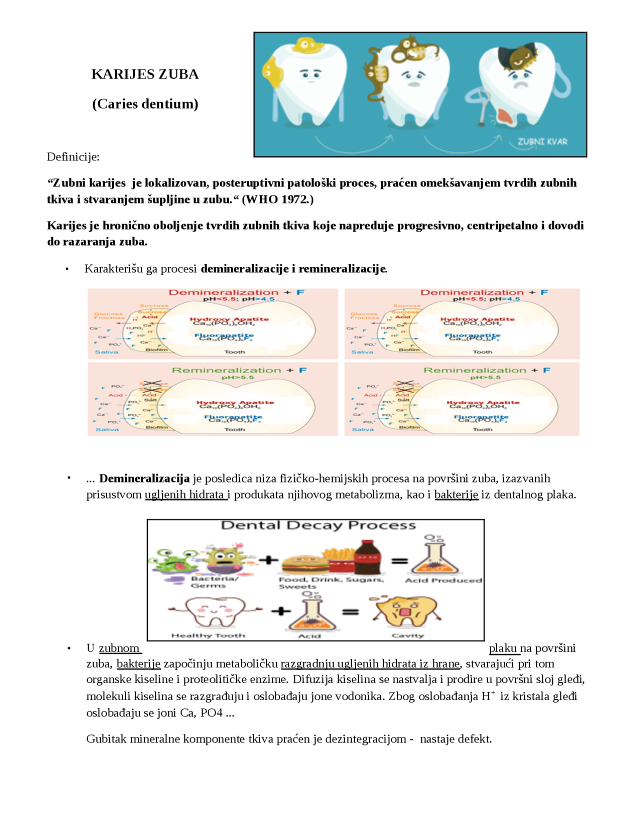 Karijes zuba, njegov opis, klinicka slika, definicije, znacajnost ...
