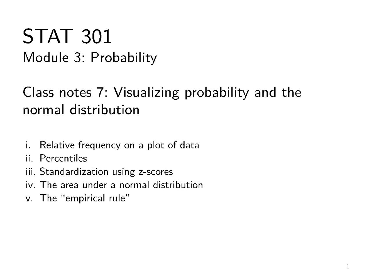 Visualizing Probability and Normal Distribution - Lecture Slides | STAT 301 - Docsity