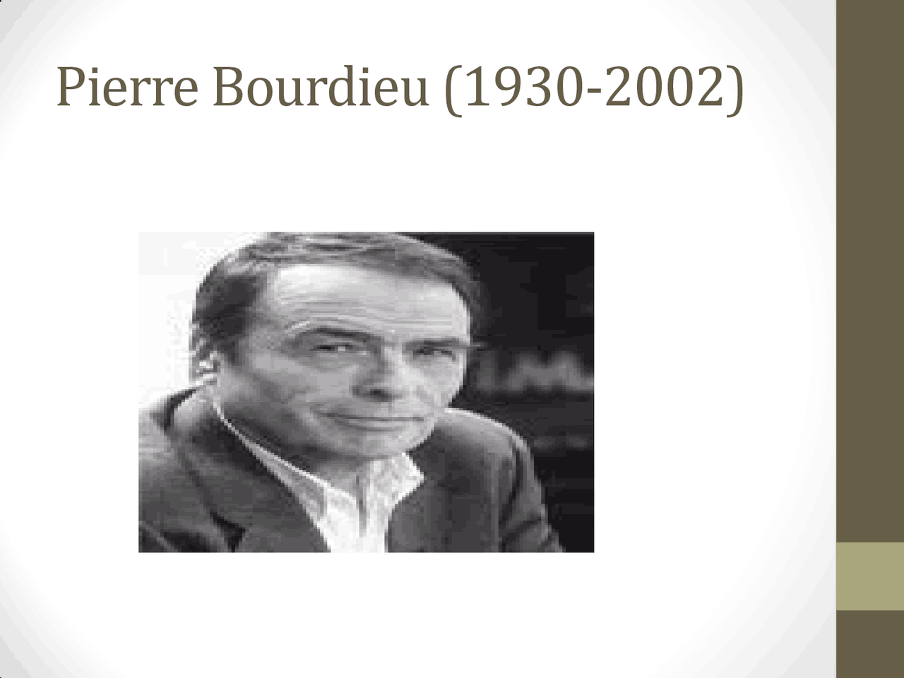 Sociology Pierre Bourdier Slide - Docsity
