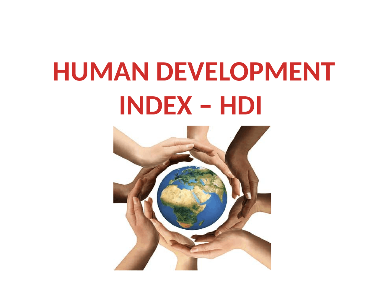 Human+Development+Index-Final+Version.pptx - Docsity