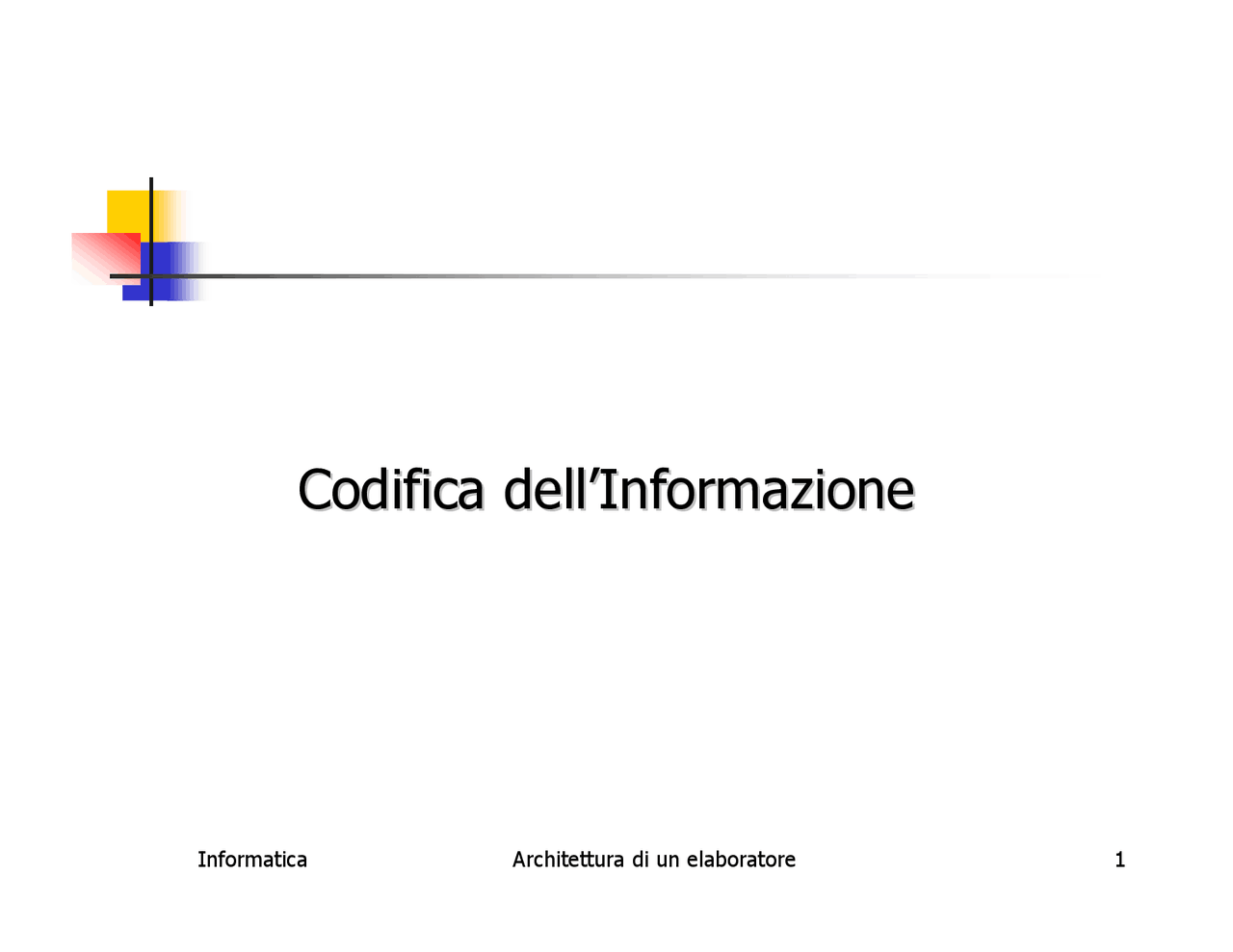 Codifica dell'informazione - Docsity