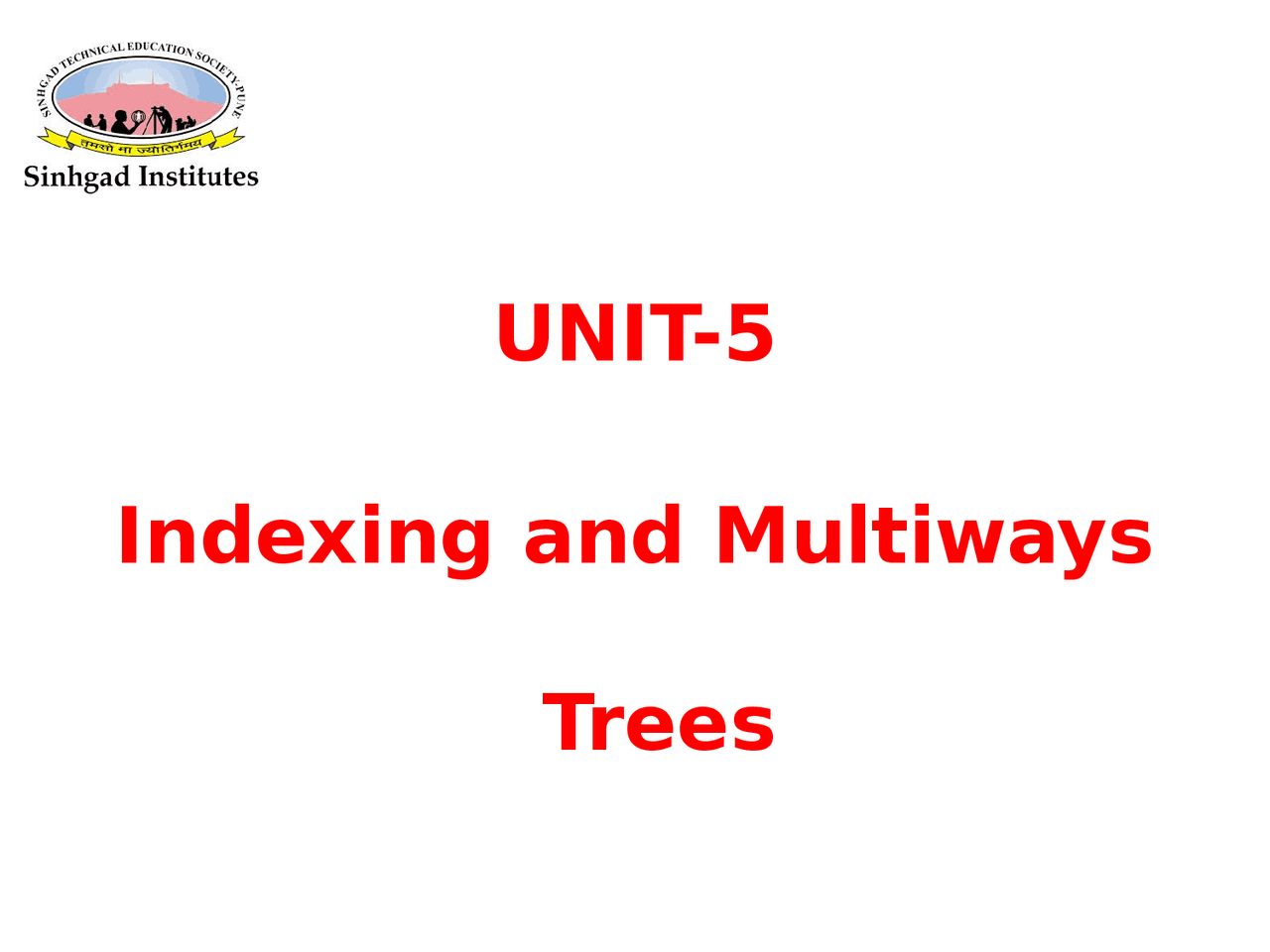 Indexing And Multiways Trees Lecture Notes Data Structures And