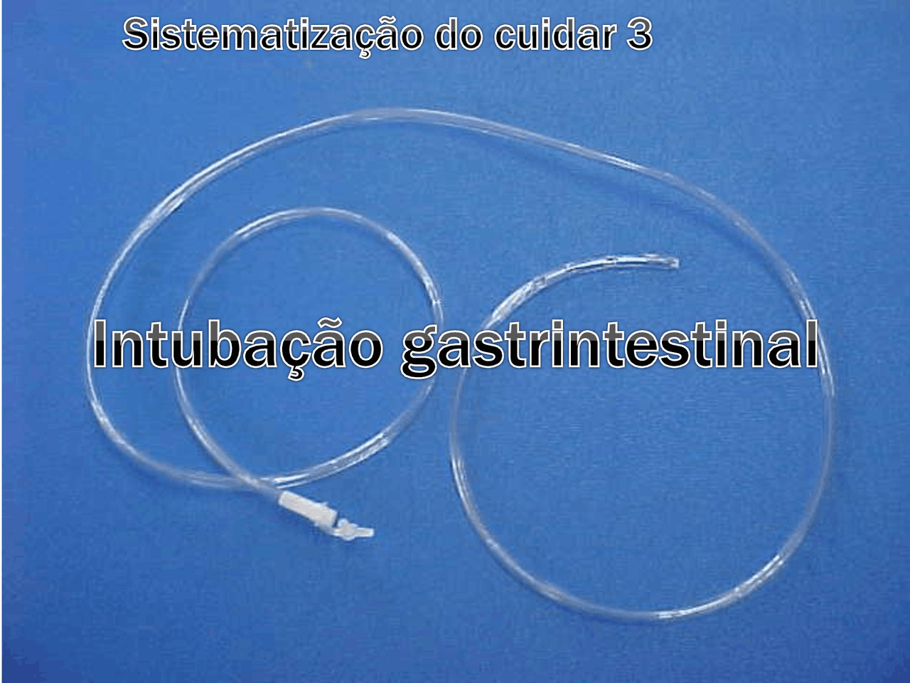 Entubação Gasto Intestinal - Docsity