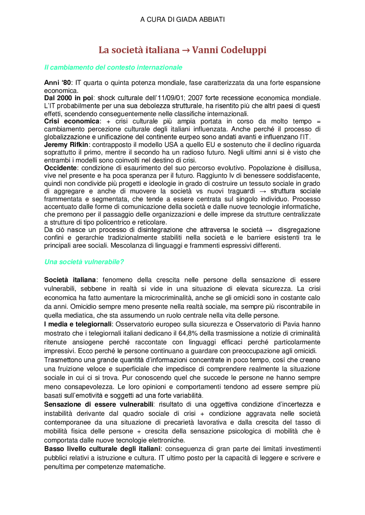 Riassunti de La Società italiana: cambiamento sociale, consumi e media ...