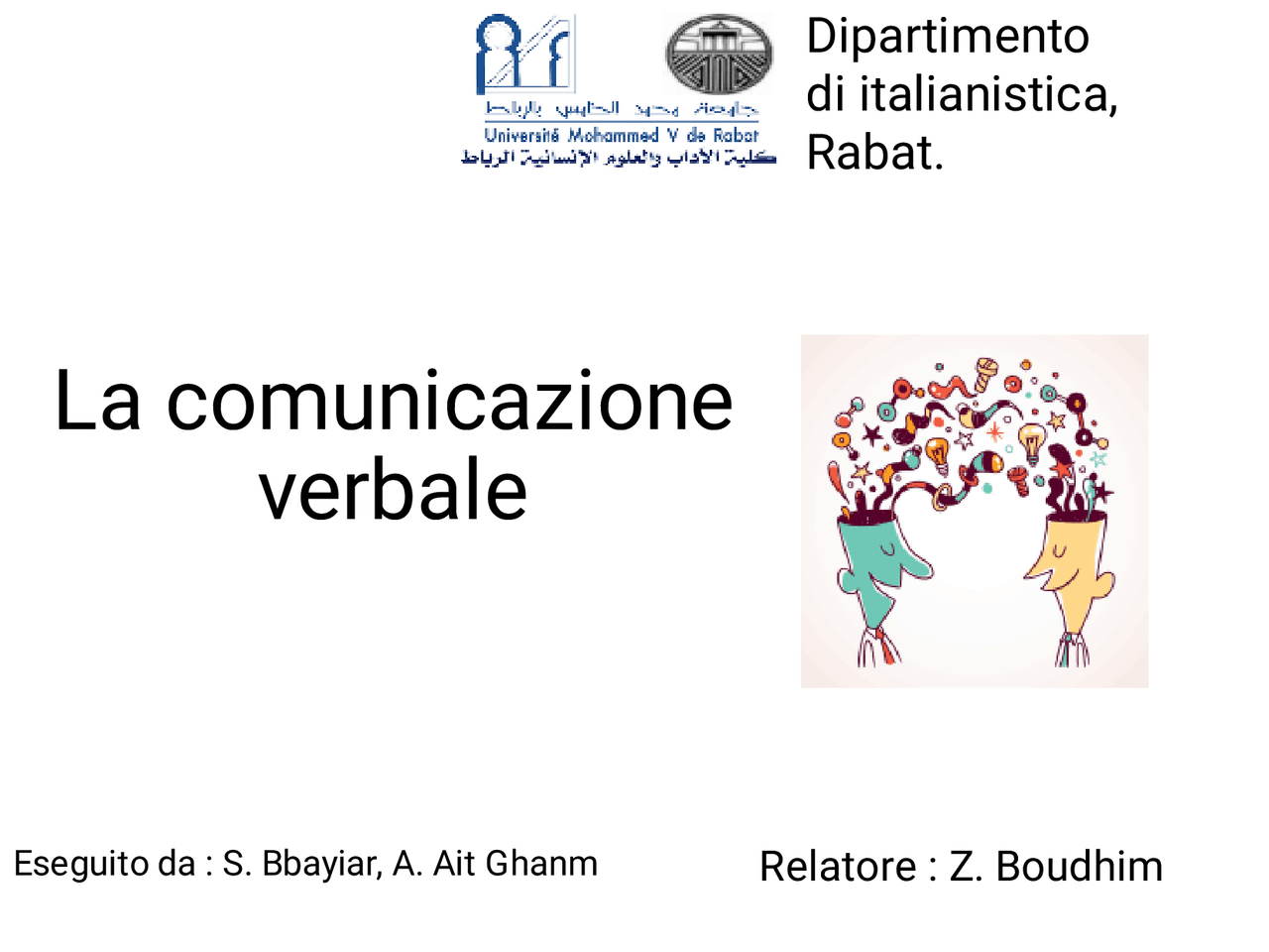 La comunicazione verbale: funzioni, modalità e assi | Slides ...