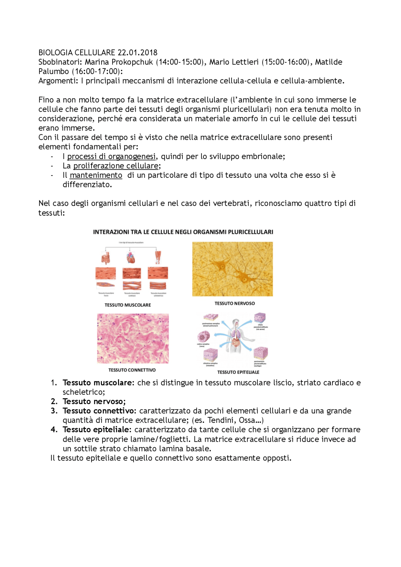 Meccanismi interazione cellula-cellula; cellula-ambiente | Appunti di Biologia | Docsity