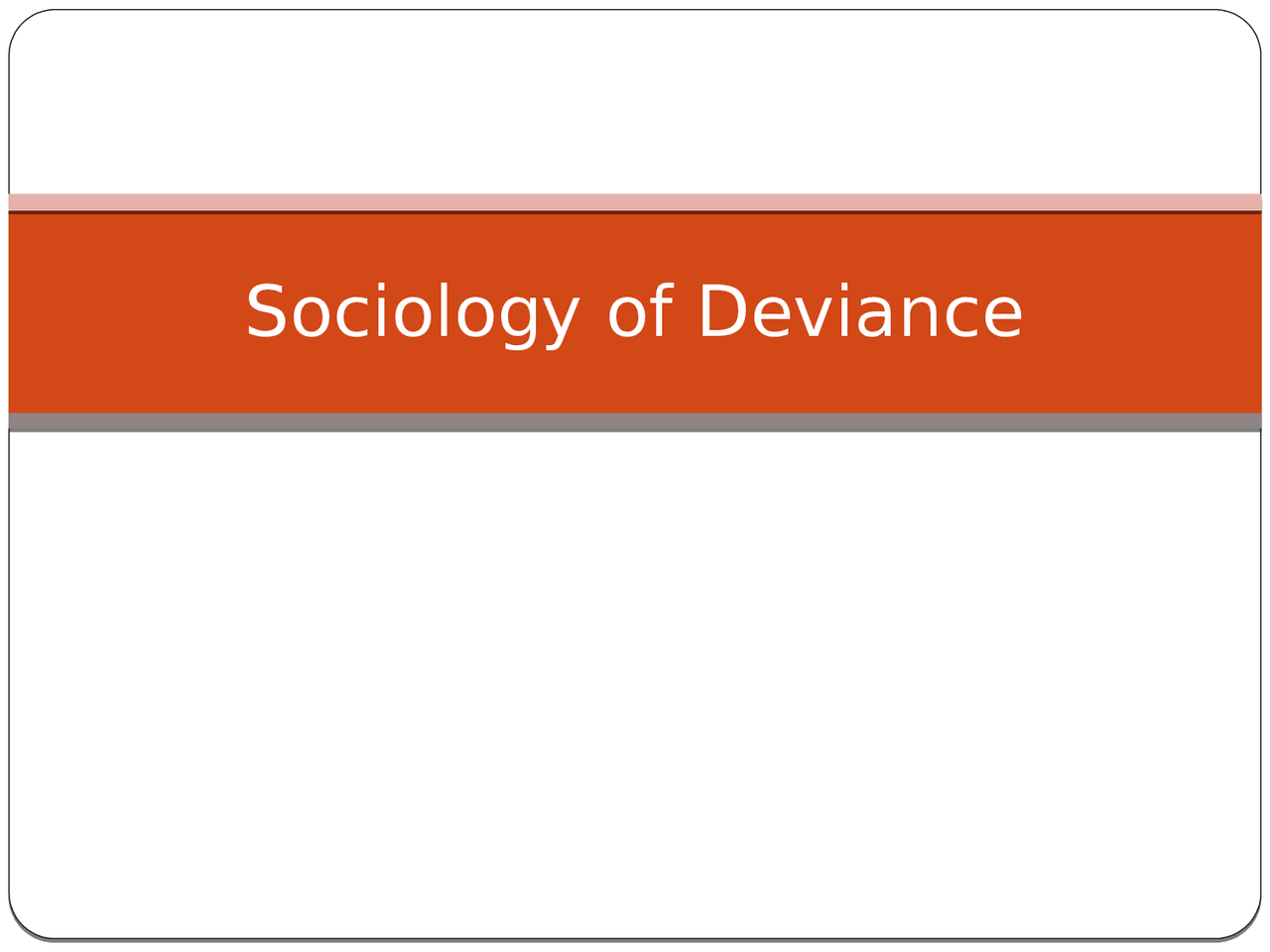 Sociology of deviance - Docsity