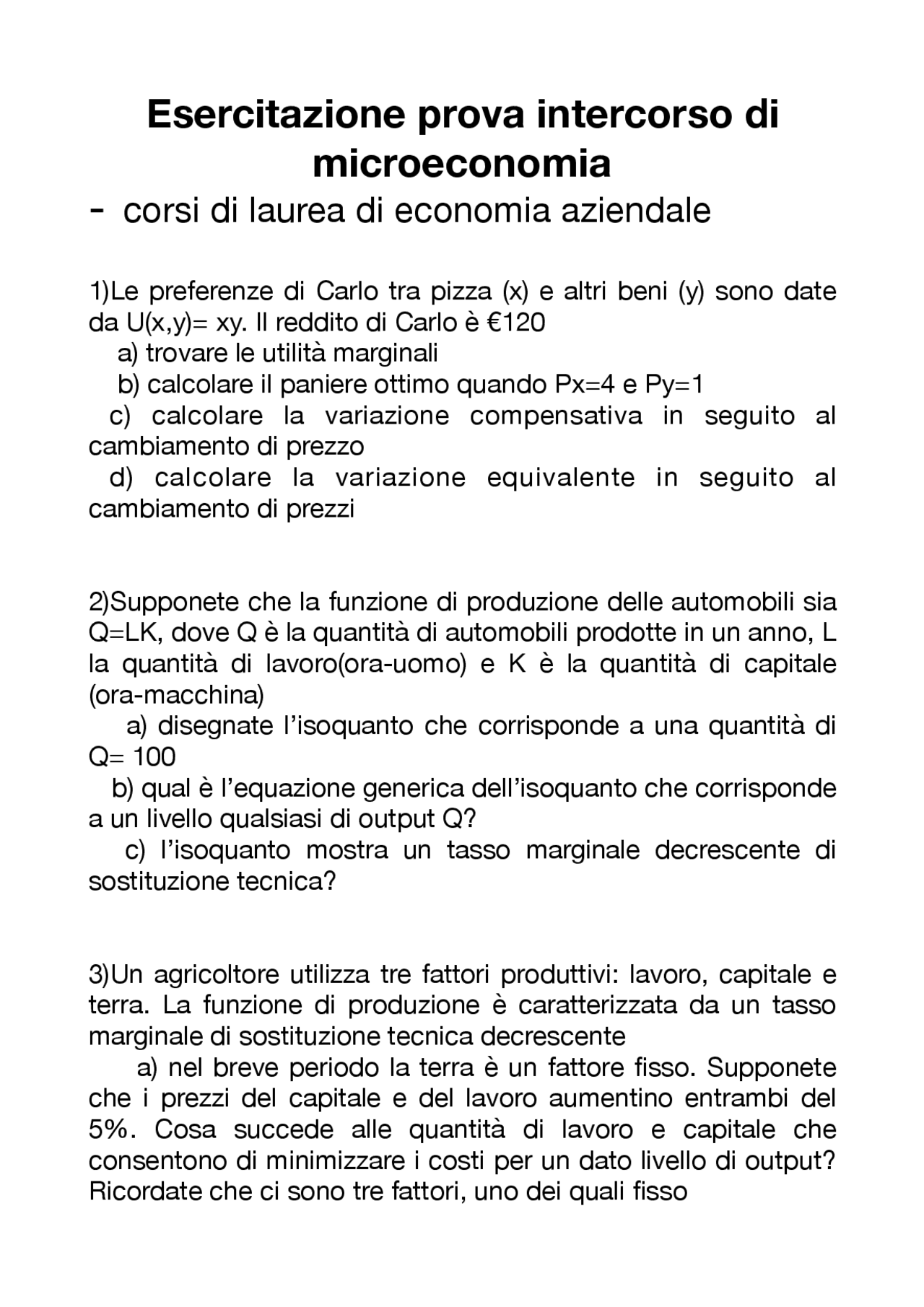 Esercitazione prova intercorso di microesconomia - Docsity Esercitazione prova intercorso di microesconomia - Docsity