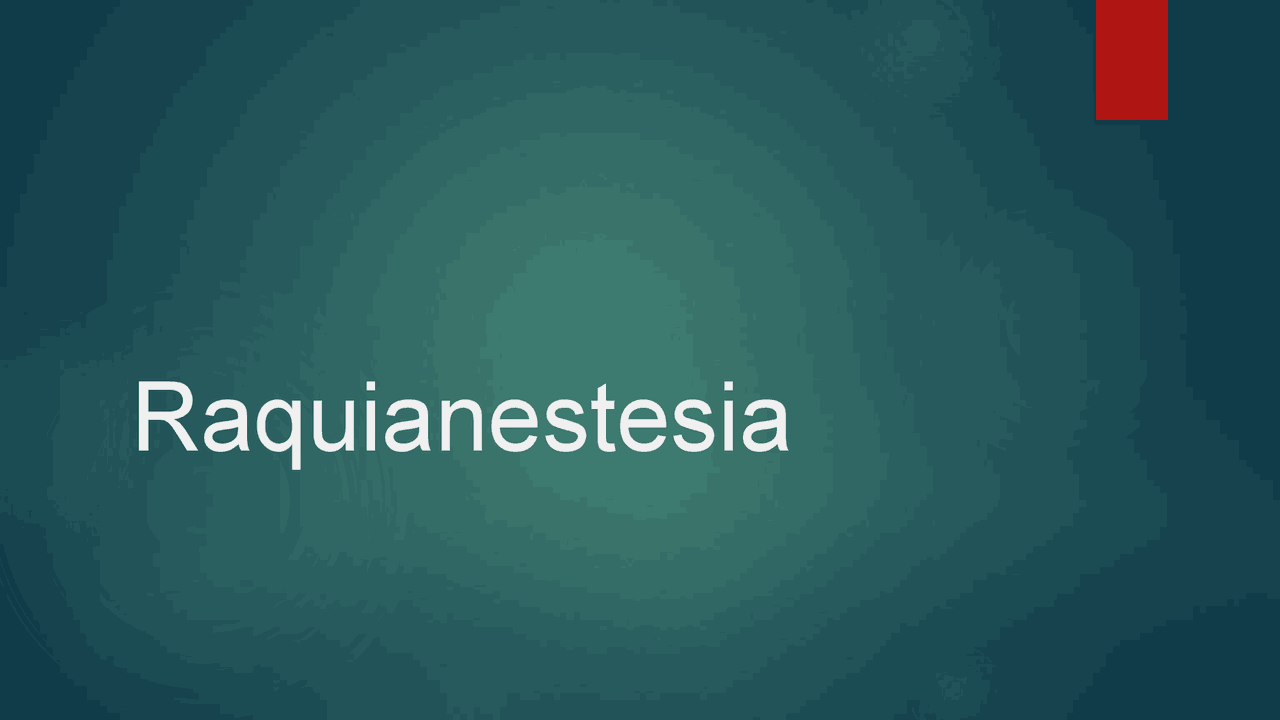 Anestesia raquidea y sus descripciones | Apuntes de Medicina | Docsity