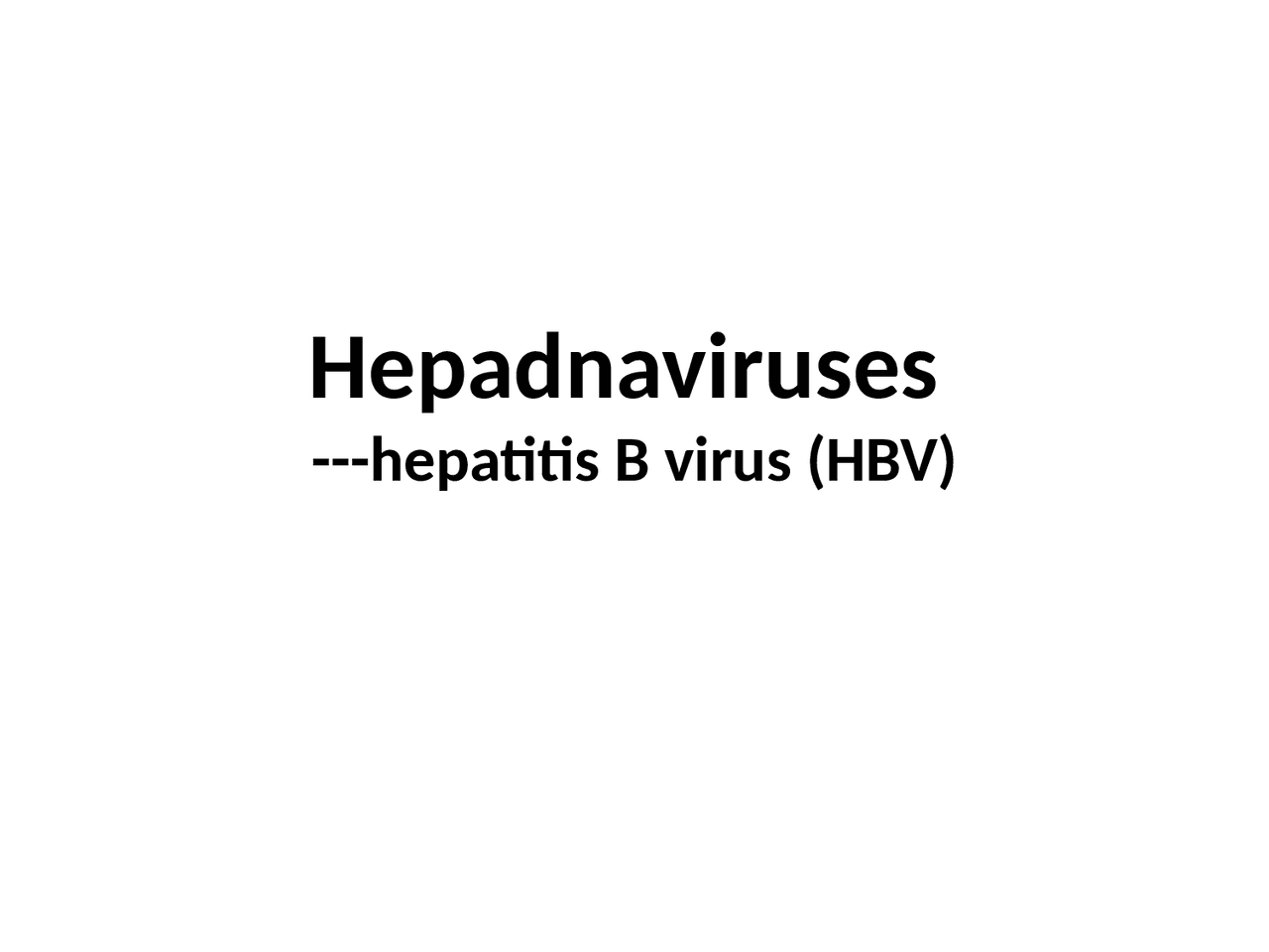 Hepadnaviruses: Hepatitis B Virus | MIC 430 - Docsity