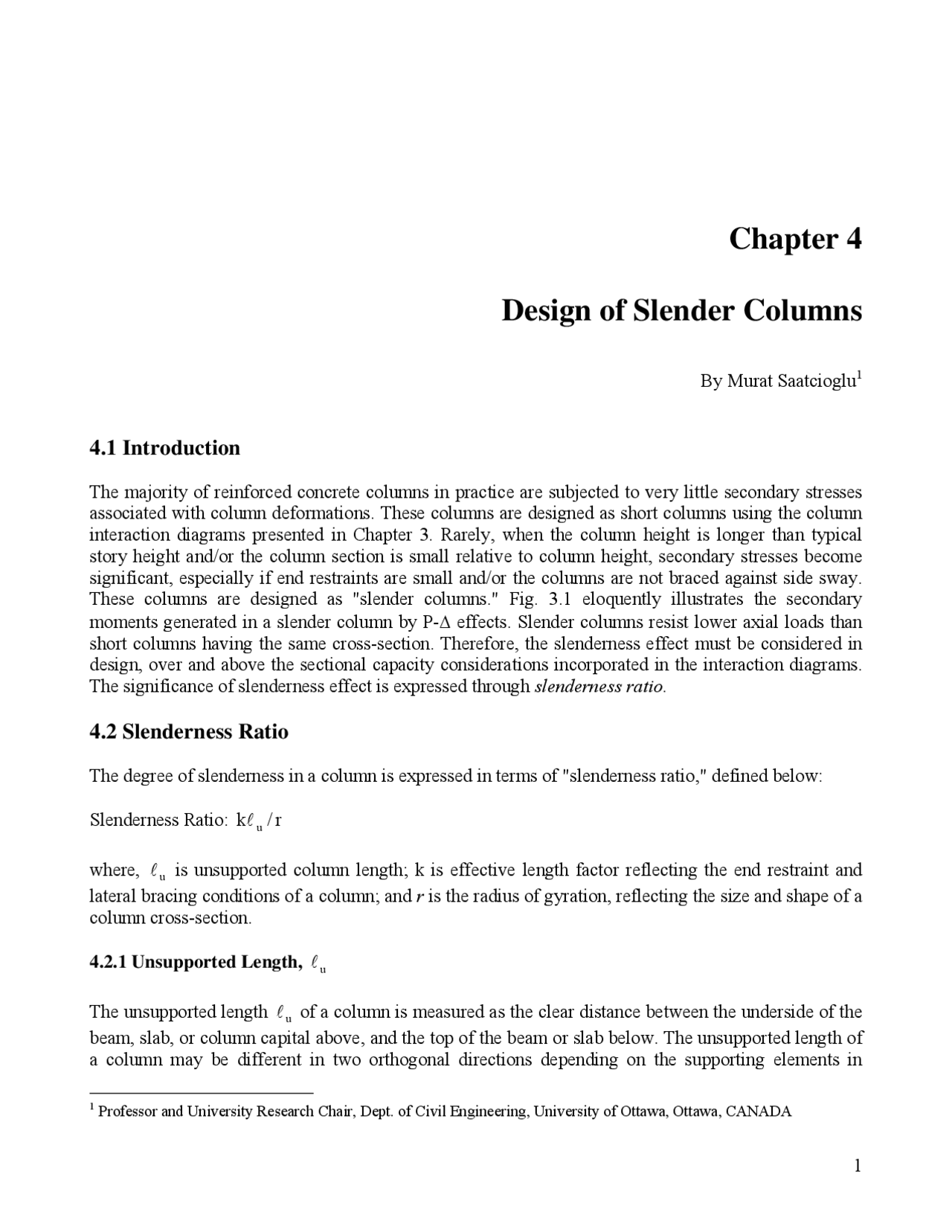 Slender Columns. Columns are said to be slender if its cross-sectional ...
