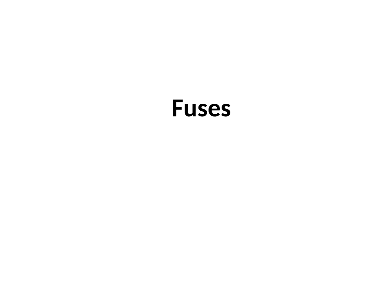 Fuses required in electrical field - Docsity