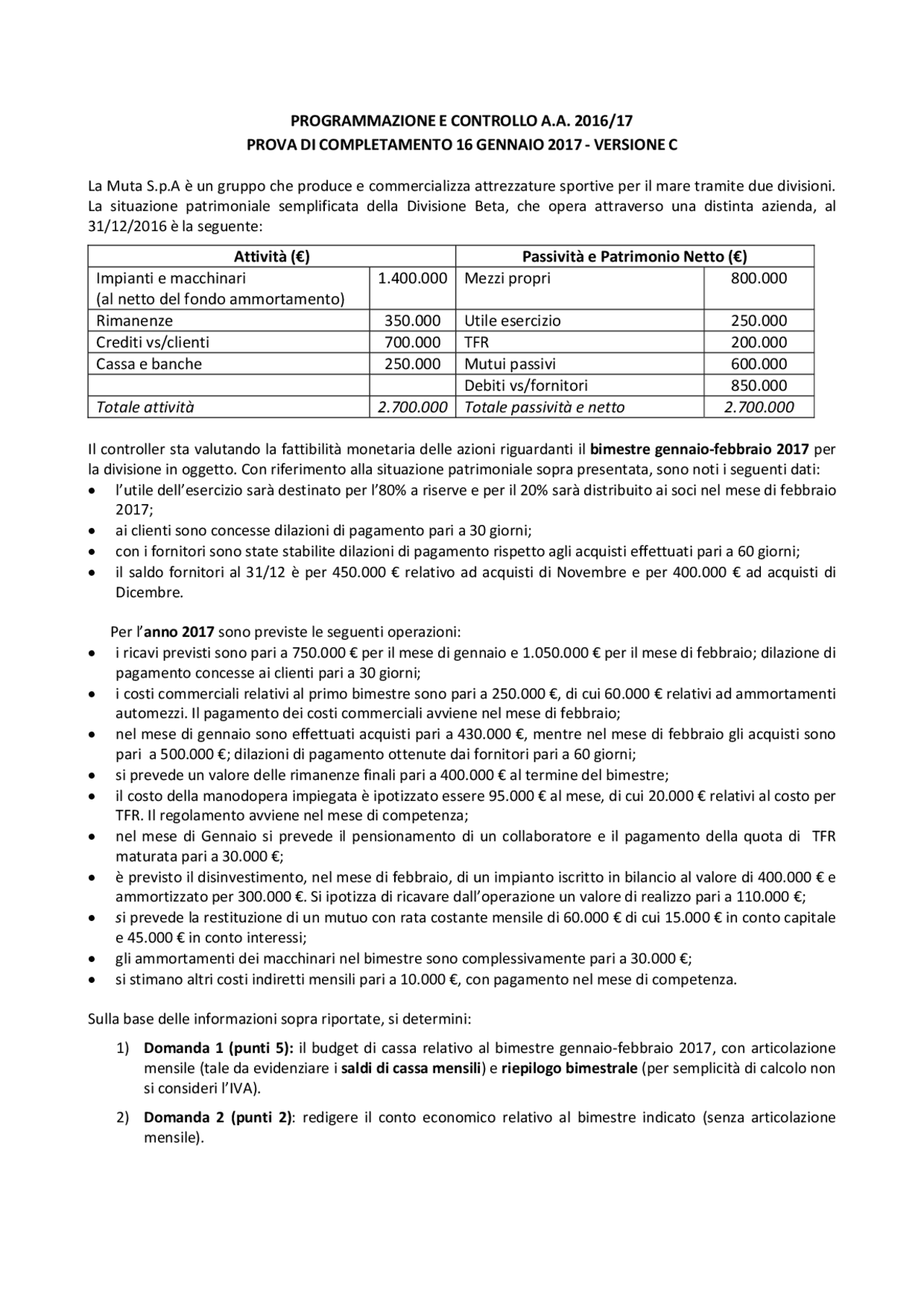 Temi d'esame e soluzioni programmazione e controllo completamento 2017 unicatt - Docsity