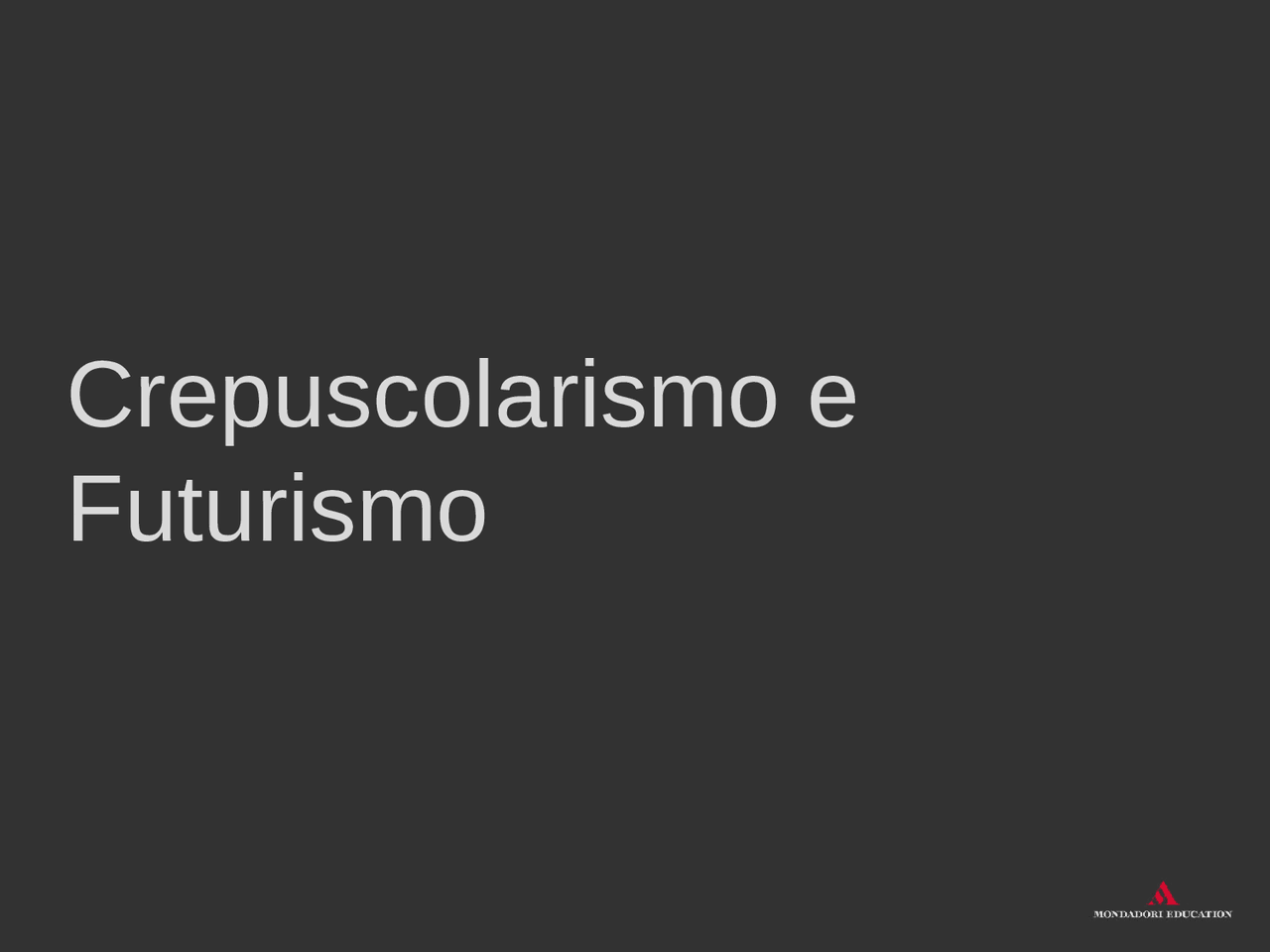 Crepuscolarismo E Futurismo Docsity