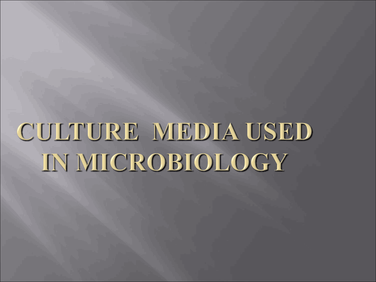 Culture media definition and types. | Slides Bacteriology - Docsity