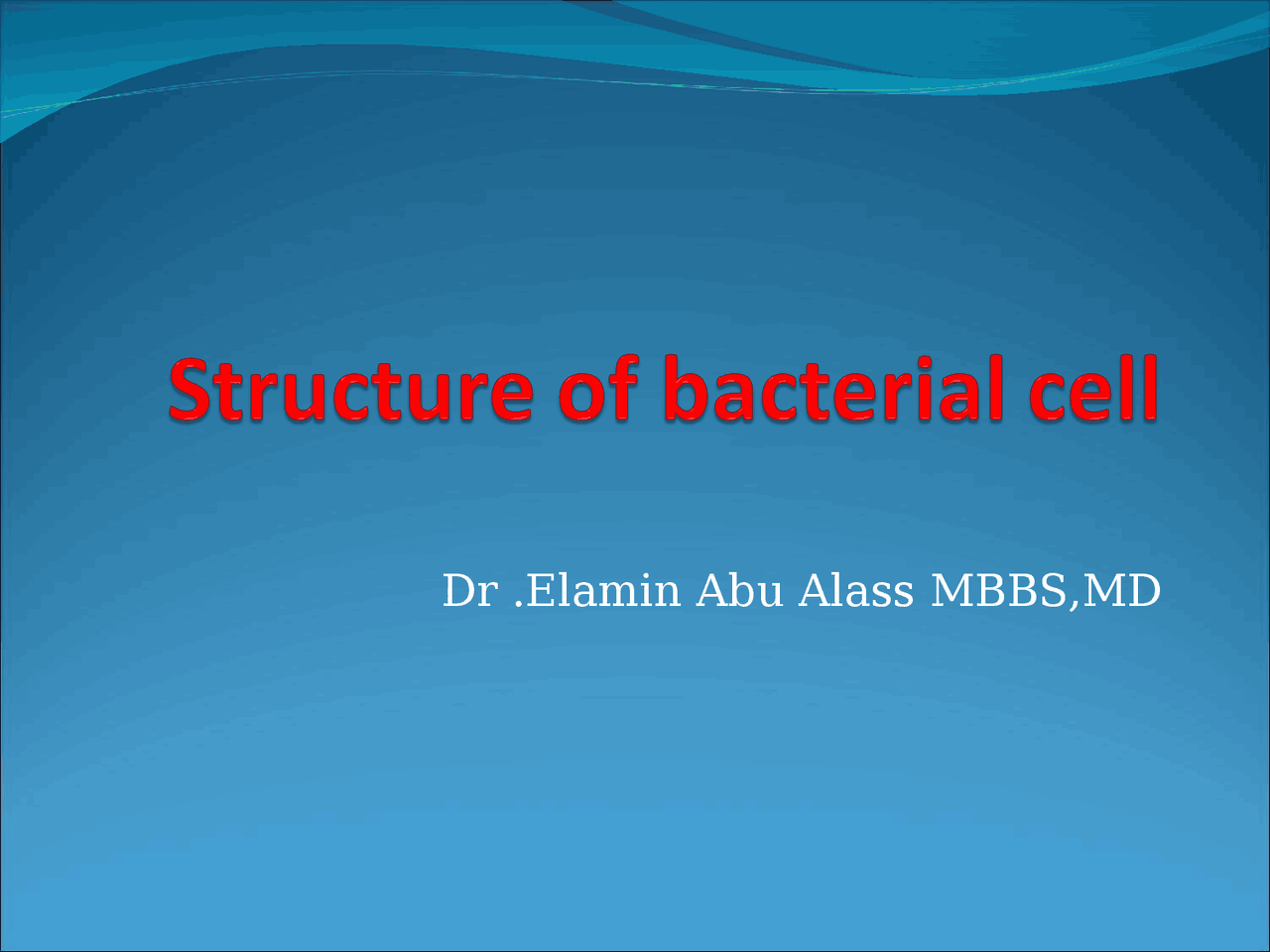 Structure and component of bacterial cell | Slides Bacteriology | Docsity