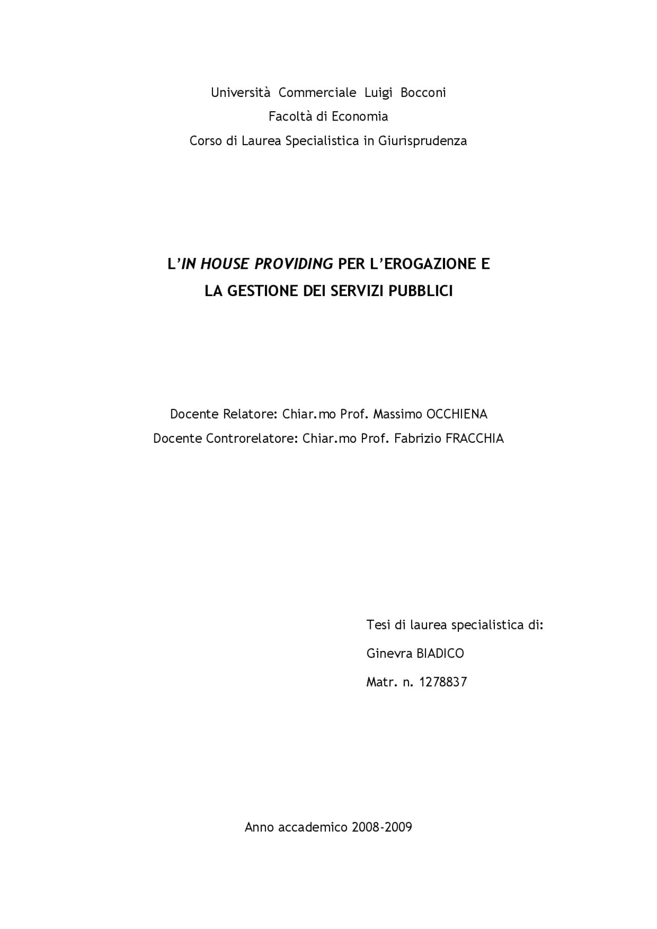 Lin House Providing Per Lerogazione E La Gestione Dei Servizi