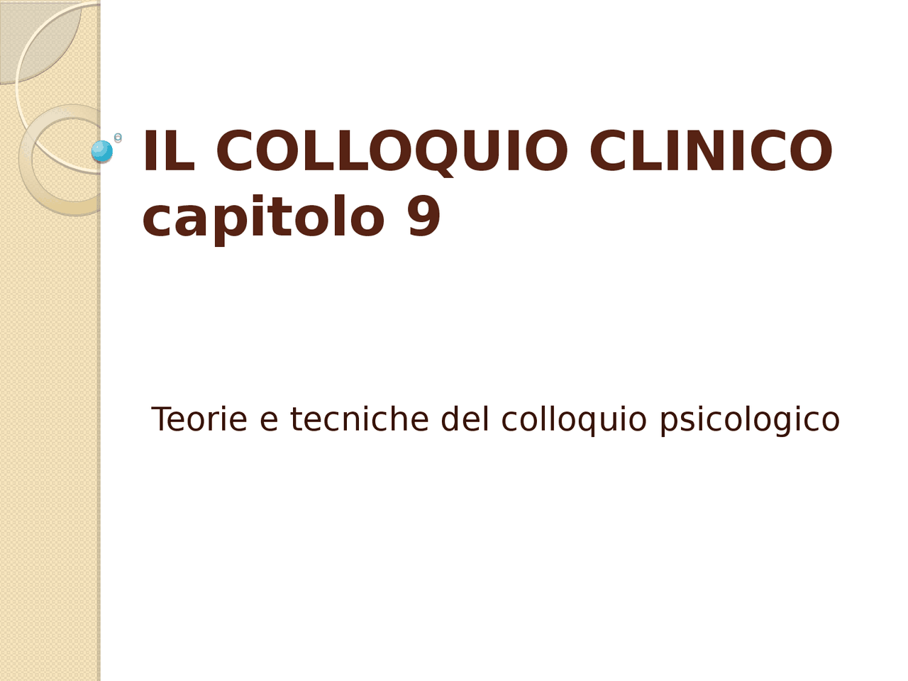 Il Colloquio Clinico Teorie E Tecniche Del Colloquio Psicologico Docsity