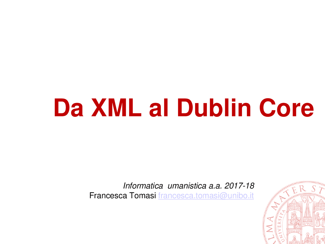 Informatica Umanistica slide su xml e dublin core DC - Docsity