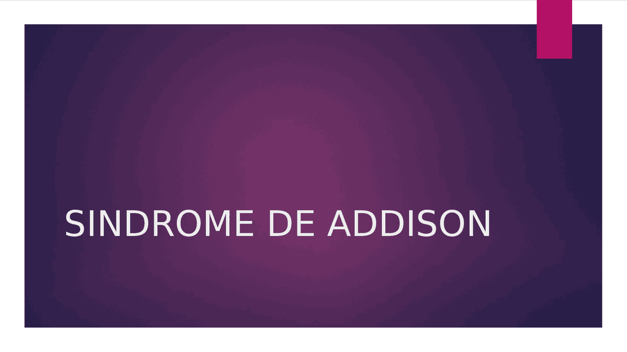 Sindrome de addison y su fisiopatologia - Docsity